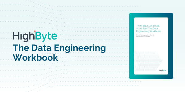 The Data Engineering Workbook | Guide | HighByte